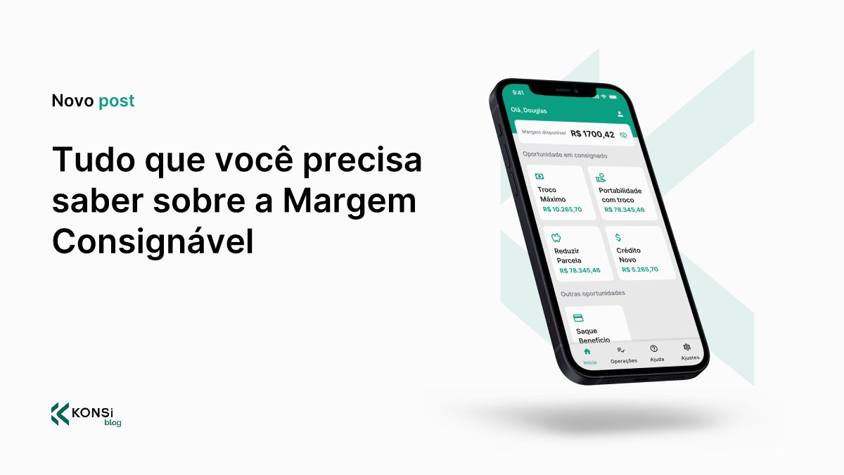 Tudo que você precisa saber sobre a Margem Consignável